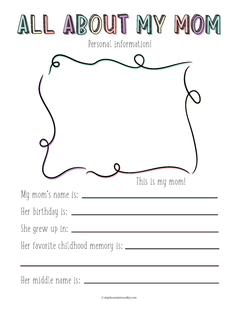 All About My Mom | Free PDF Printable! – Daydream Into Reality